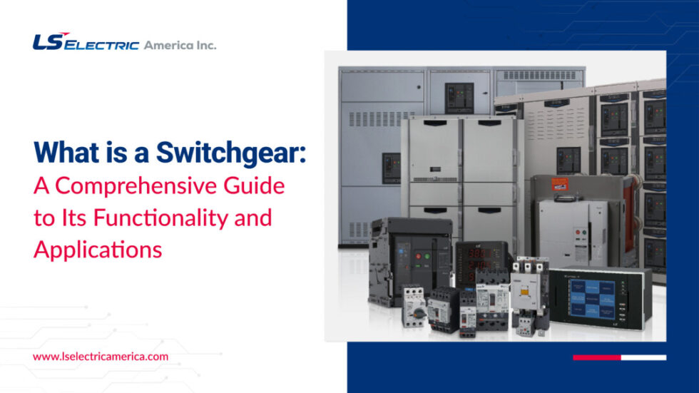 What is a Switchgear? Simple Guide to How It Works
